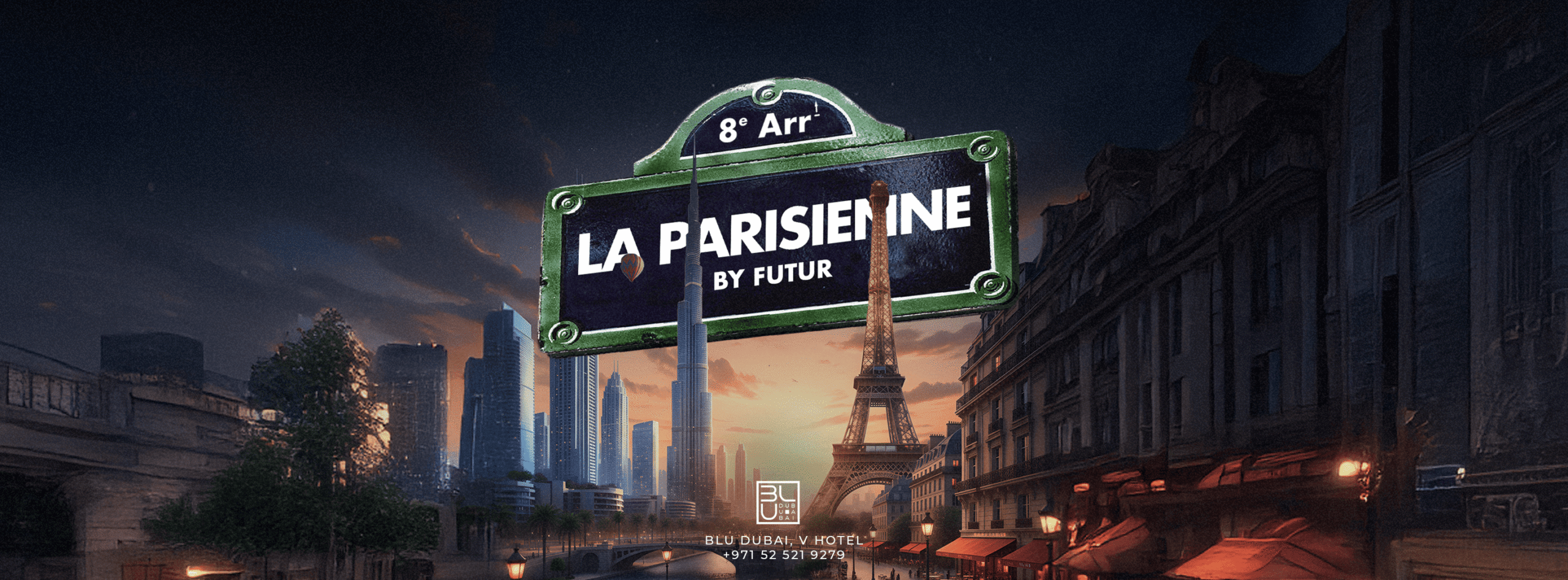 LA PARISIENNE BY FUTUR - BLU Dubai